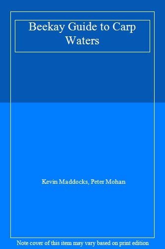 Beekay Guide to Carp Waters By Kevin Maddocks, Peter Mohan | eBay
