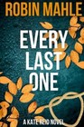 Robin Mahle Every Last One (Paperback) Kate Reid FBI Thrillers (UK ...
