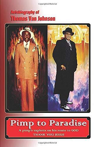 Pimp to Paradise: A pimps exploits on his route to GOD - Paperback ...