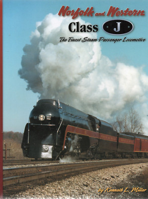 NRHS Roanoke Chapter ..Norfolk and Western Class J by Kenneth Miller ...