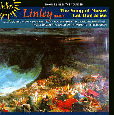 Thomas Linley Jr: the Song of Moses; Let God Arise by Peter Holman ...