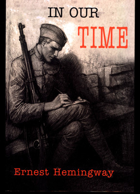 ERNEST HEMINGWAY IN OUR TIME STORIES 2021 MARTINO FINE BOOKS | eBay