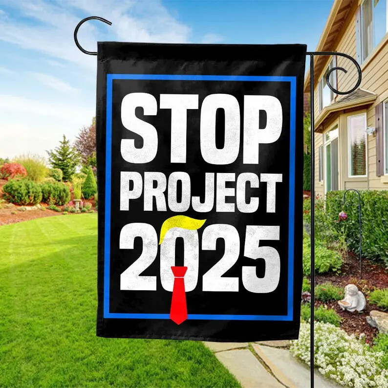 Stop Project 2025 Flag, Trump Flag, Trump Garden Flag, Convicted Felon ...
