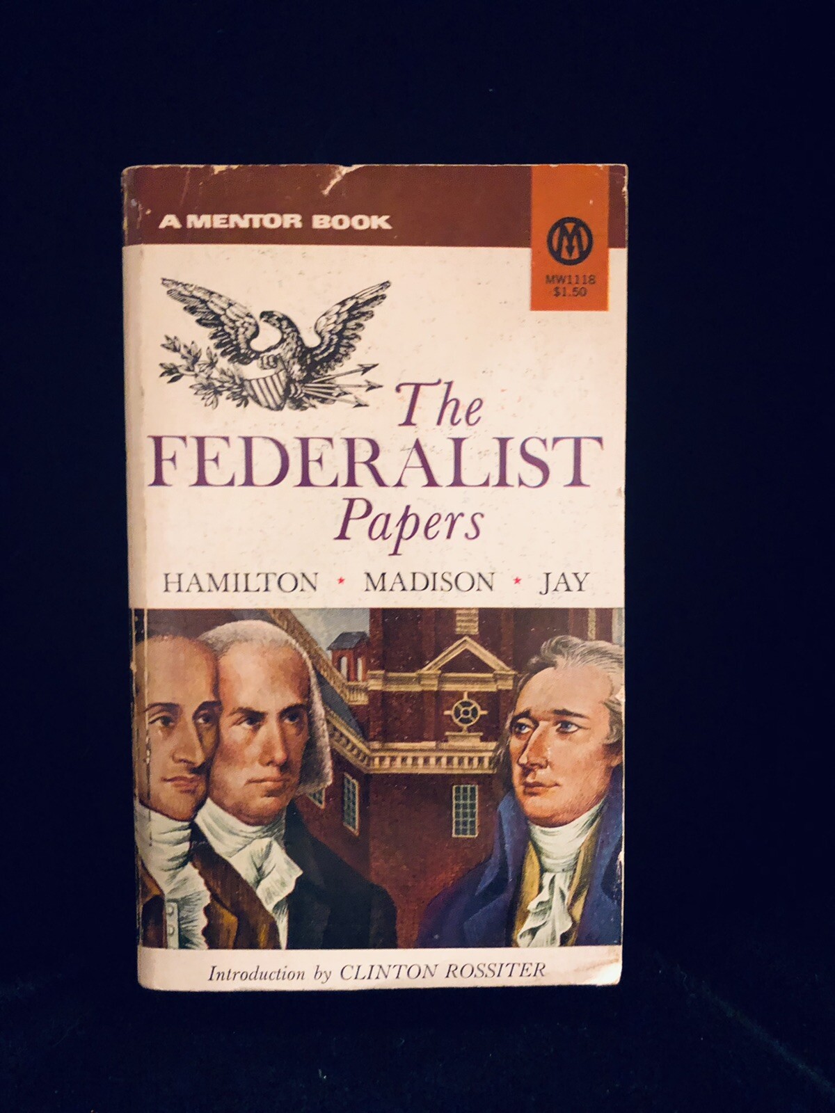 The Federalist Papers - Hamilton Madison Jay - Clinton Rossiter - 1961 ...