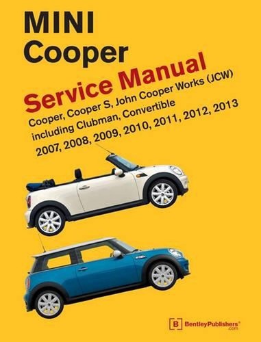 MINI Cooper (R55, R56, R57) Service Manual 2007, 2008, 2009, 2010, 2011 ...