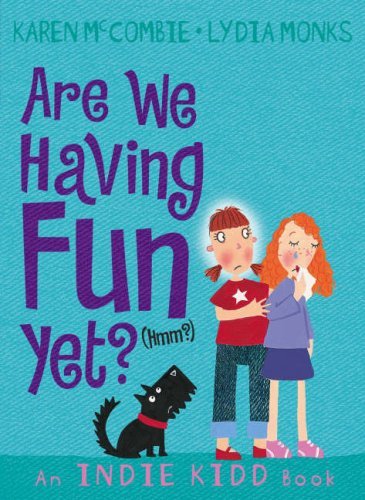 Indie Kidd: Are We Having Fun Yet? (Hmm?) (Indie Kidd) By Karen | eBay