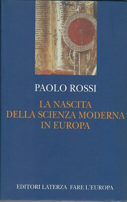 "La nascita della scienza moderna in Europa" di Paolo Rossi | eBay