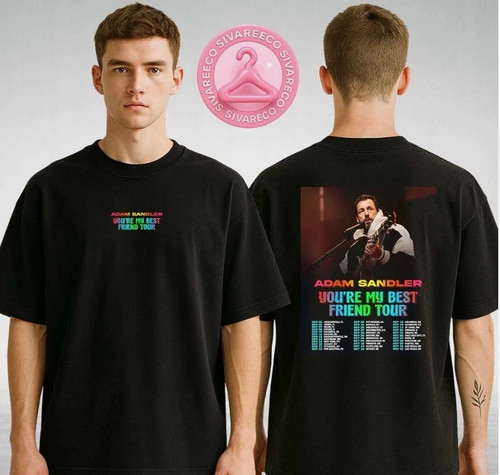 Adam Sandler You're My Best Friend Tour Dates 2025 Fan Gifts T-Shirt | eBay