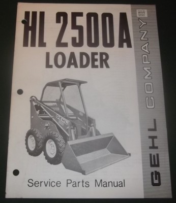 GEHL HL-2500A SKID STEER LOADER PARTS MANUAL BOOK CATALOG 901572 | eBay