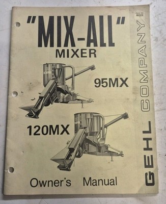 Original Gehl Mix-All Mixer 95 MX 120 MX Owner’s Manual 901363 | eBay
