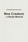 New Creature - A Study Manual 9781304788245| eBay