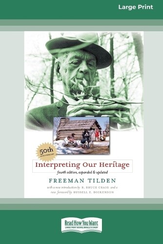 Freeman Tilden Interpreting Our Heritage (Poche) 9780369370235 | eBay