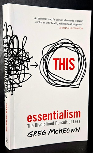 Essentialism: The Disciplined Pursuit of Less, Greg McKeown, Virgin ...
