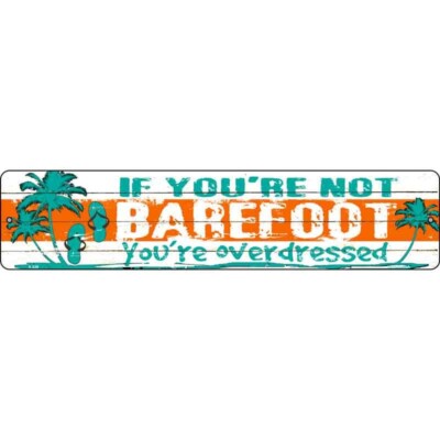If You Are Not Barefoot 4"x18" metal street sign plaque Home Door ...