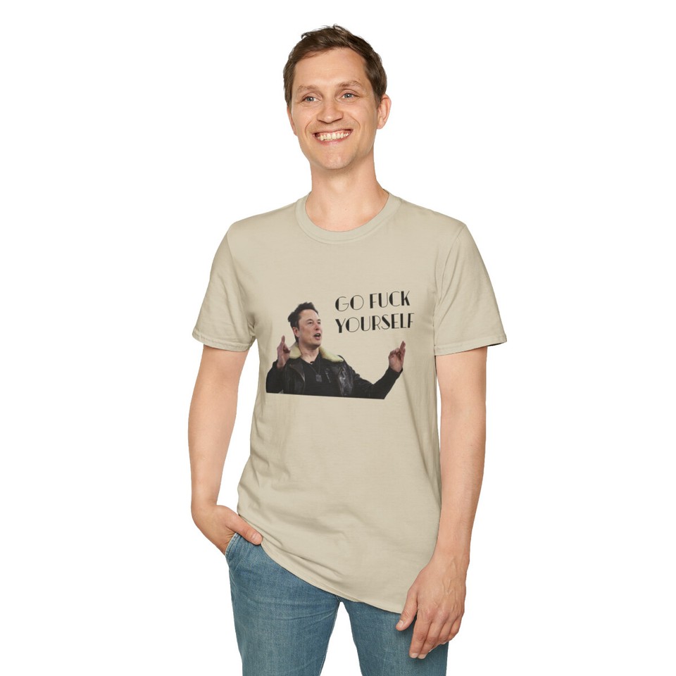 Go F*ck Yourself - Funny Elon Musk Graphic Shirt, Parody Elon Musk GFY ...