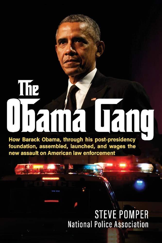 The Obama Gang : How Barack Obama, Through His Post-Presidency ...