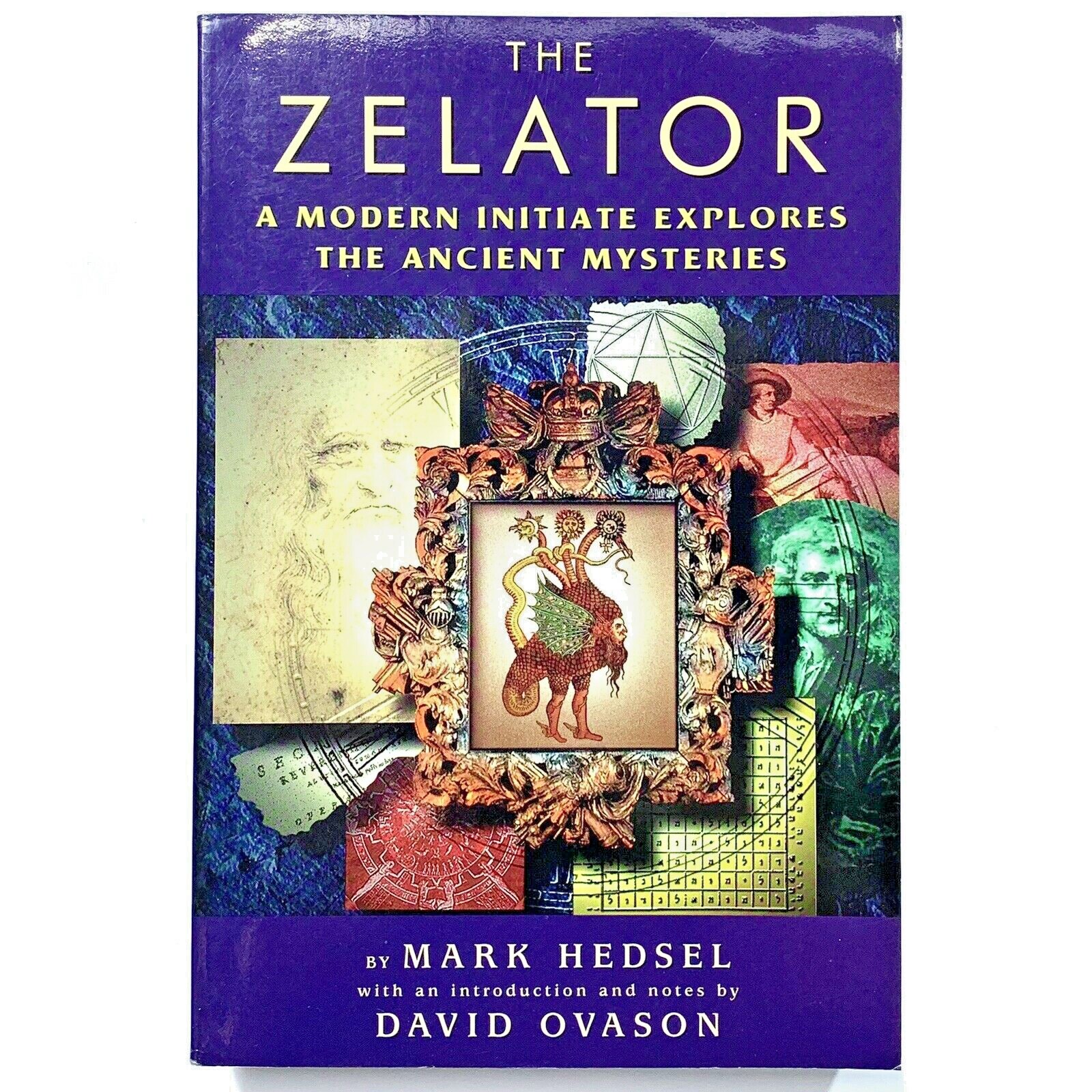 The Zelator : A Modern Initiate Explores the Ancient Mysteries by Mark ...