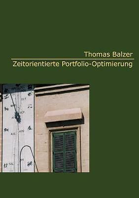 Zeitorientierte Portfolio-Optimierung by Thomas Balzer (Paperback, 2001 ...