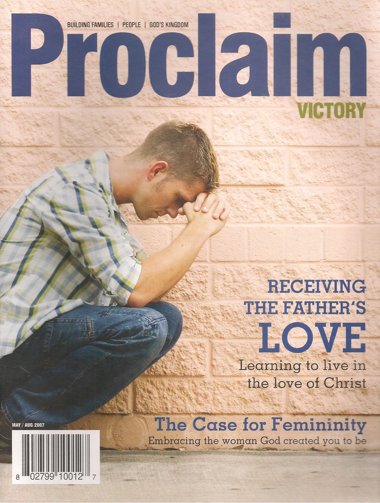PROCLAIM VICTORY: RECEIVING THE FATHER'S LOVE - MAY / AUG 2007 | eBay