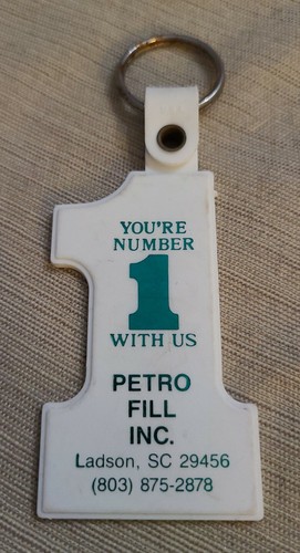 Vintage Petro Fill INC. You're #1 - Keychain - Gas Station - Ladson, SC ...