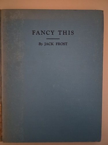 1ST EDITION "Fancy This A New England Sketchbook" SIGNED Jack Frost ...