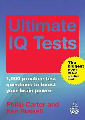 Ultimate IQ Tests: 1000 Practice Test Questions to Boost Your Brain ...
