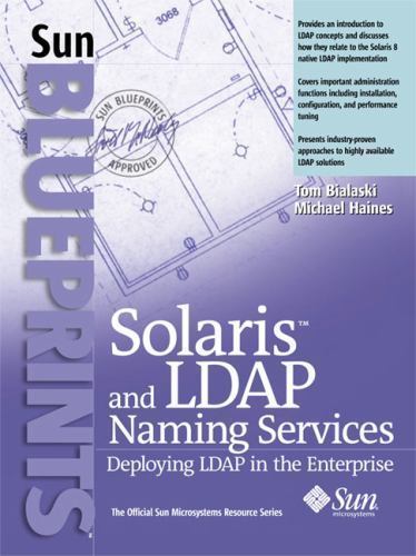 Blueprints Ser.: Solaris and LDAP Naming Services : Deploying LDAP in ...