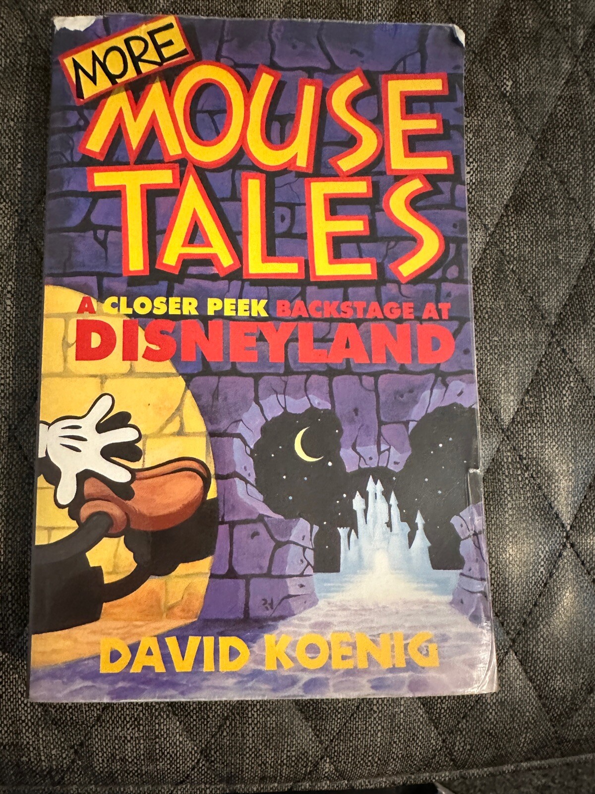 Mouse Tales a Behind-the-ears LOOK at Disneyland 9780964060562 by David ...