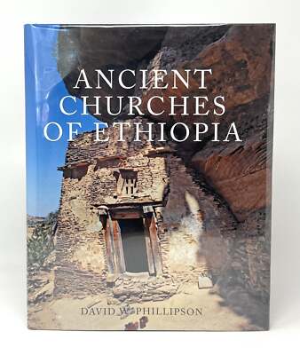 David W Phillipson / Ancient Churches of Ethiopia Fourth-Fourteenth ...