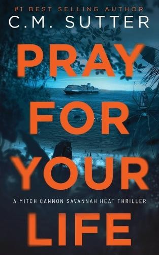 C M Sutter Pray For Your Life (Paperback) (UK IMPORT) | eBay