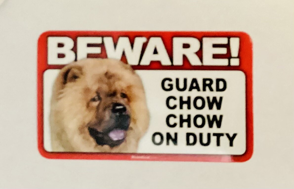BEWARE GUARD CHOW CHOW DOG ON DUTY 5" X 8" HANGABLE PLASTIC SIGN NEW | eBay