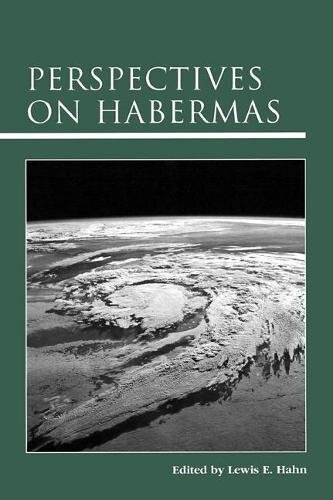 PERSPECTIVES ON HABERMAS By Lewis Edwin Hahn **Mint Condition ...