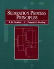 Separation Process Principles - Hardcover By Seader, J D - ACCEPTABLE ...