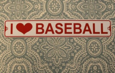 I Love Baseball Aluminum Metal Street Sign 3" x 18" | eBay