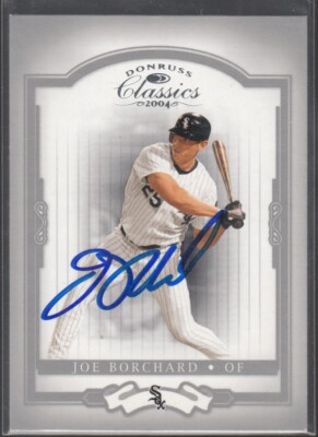 JOE BORCHARD 2004 Donruss Classics #44 White Sox Auto TTM/IP Signed ...
