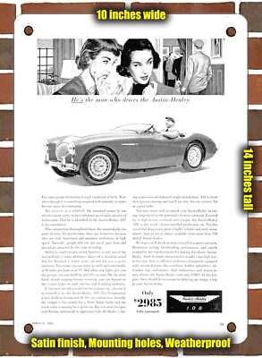 Metal Sign - 1955 Austin Healey He's the Man Who Drives the Austin ...