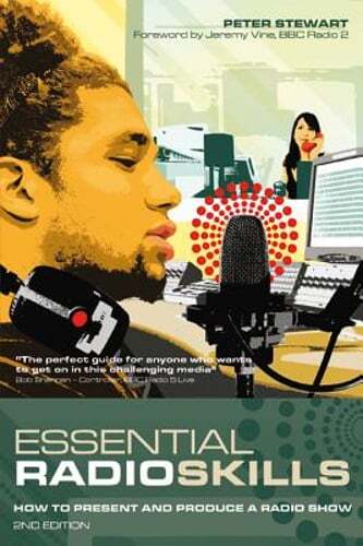 Essential Radio Skills: How to present a radio show by Peter Stewart ...