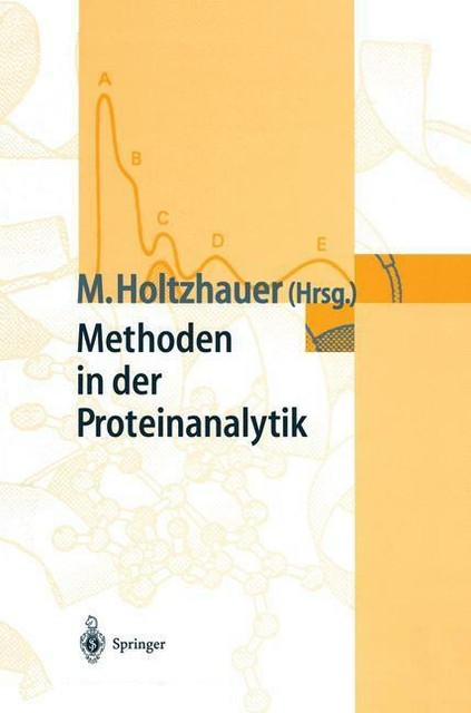 Methoden in der Proteinanalytik von Martin Holtzhauer (2013 ...