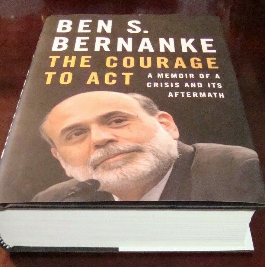 The Courage to Act:A Memoir of a Crisis and Its Aftermath by Ben ...