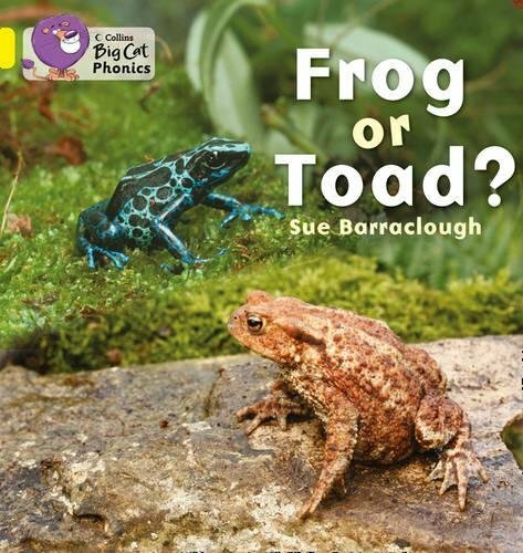 Frog or Toad? (Collins Big Cat Phonics) By Sue Barraclough ...