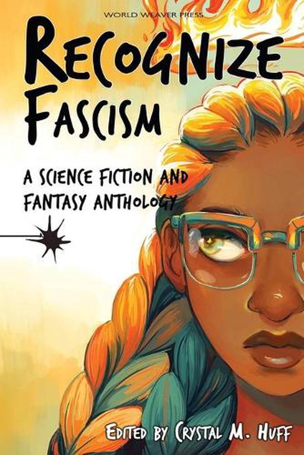 Recognize Fascism: A Science Fiction and Fantasy Anthology by Jaymee ...