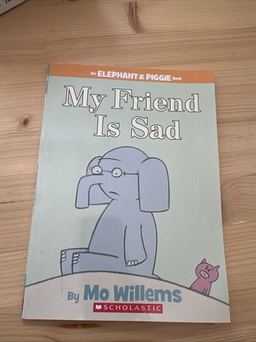 My Friend Is Sad (An Elephant & Piggie Book) - Paperback By Mo Willems ...