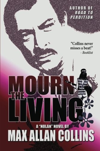 MOURN THE LIVING By Max Allan Collins **BRAND NEW** 9781935797258| eBay