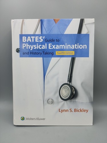 Bates Guide to Physical Examination and History Taking 12th Edition ...