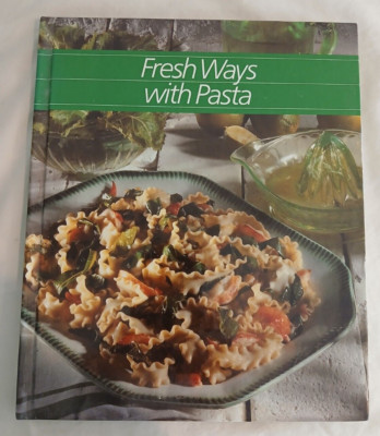 Fresh Ways With Pasta Time Life Books Hardcover 144 Pages | eBay