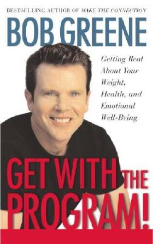Get With the Program!: Getting Real About Your Health, Weight, and ...