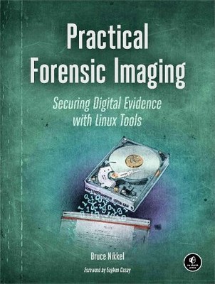 Bruce Nikkel Practical Forensic Imaging (Tascabile) | eBay