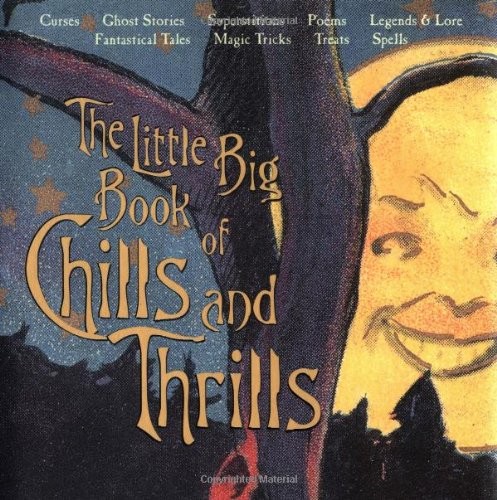 Little Big Book Of Chills And Thrills (The Little Big Book Series ...