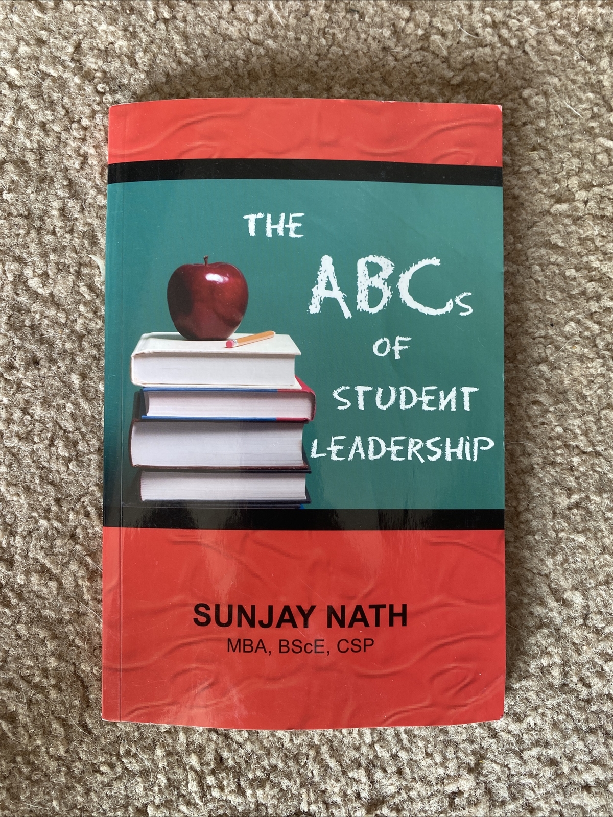 The Abcs Of Student Leadership Sunjay Nath, AS NEW paperback | eBay