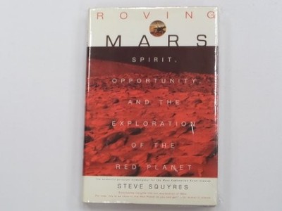 Roving Mars: Spirit, Opportunity and..., Squyres, Steve 9781401301491| eBay